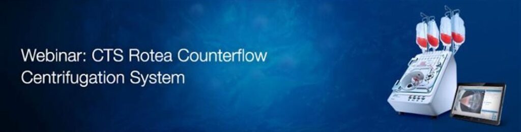 Applications and benefits of the CTS Rotea Counterflow Centrifugation ...