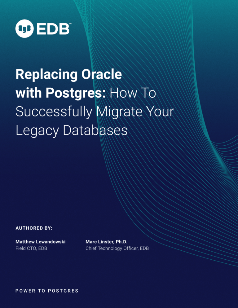 Replacing Oracle with Postgres: How to Successfully Migrate Your Legacy ...