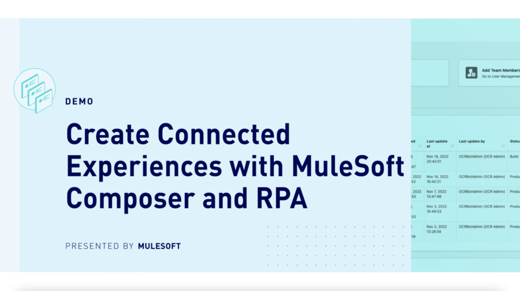 Create Connected Experiences with MuleSoft Composer and RPA - Content Lead